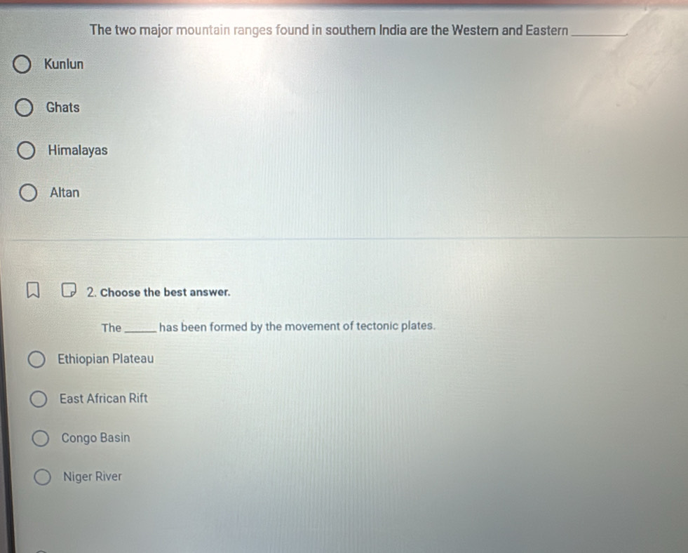 Solved: The two major mountain ranges found in southern India are the ...