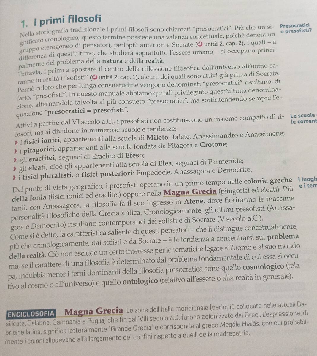 Risolto:primi filosofi Nella storiografia tradizionale i primi filosofi ...