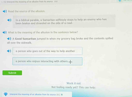 Solved: K2 Interpret the meaning of an allusion from its source vx Read ...
