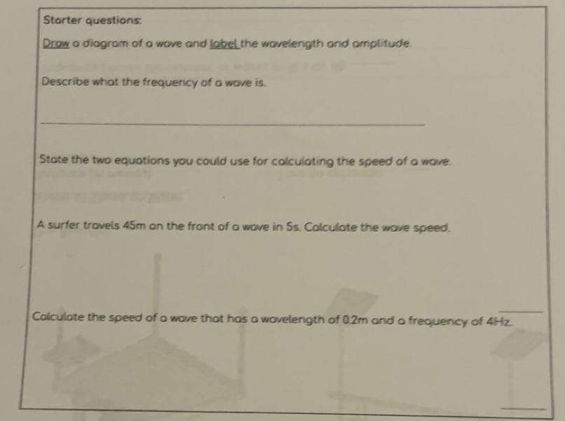 Solved: Starter questions: Draw a diagram of a wave and label the ...
