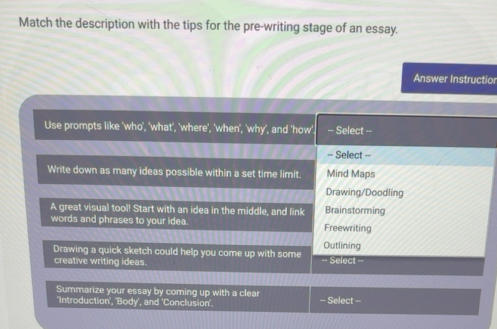 Solved: Match the description with the tips for the pre-writing stage ...