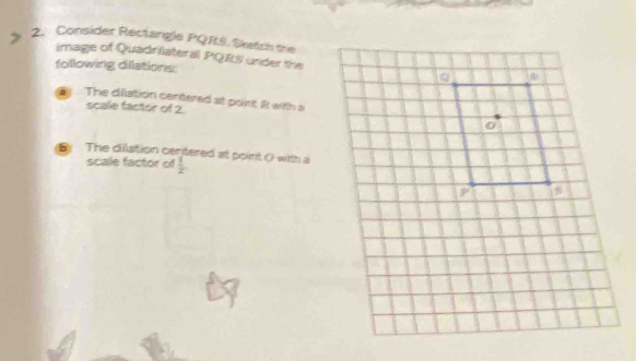 Solved: Consider Rectangle PQRS. Sketch the image of Quadrilateral PQRS ...
