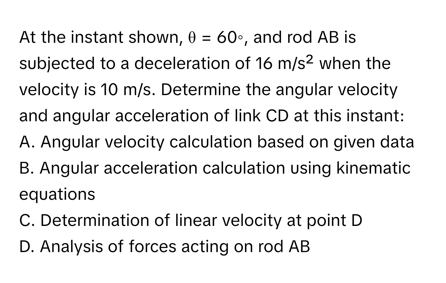 Solved: At the instant shown, θ = 60 , and rod AB is subjected to a ...