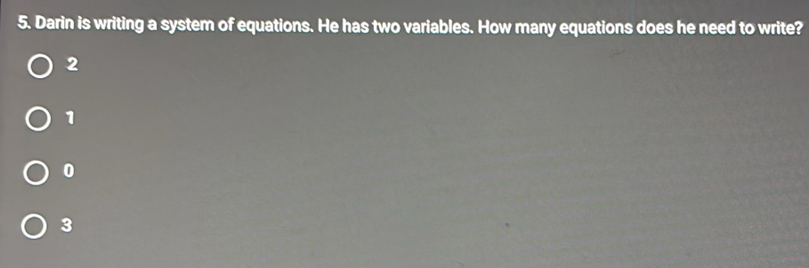Solved: Darin is writing a system of equations. He has two variables ...
