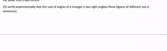 Solved: verify experimentally that the sum of angles of a triangle is ...