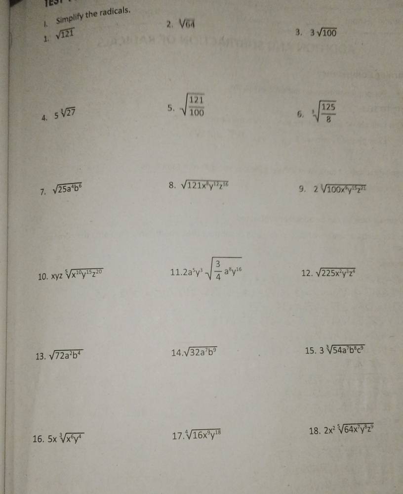 Solved: TES I. Simplify the radicals. 2. sqrt(64) 1. sqrt(121) 3. 3sqrt ...