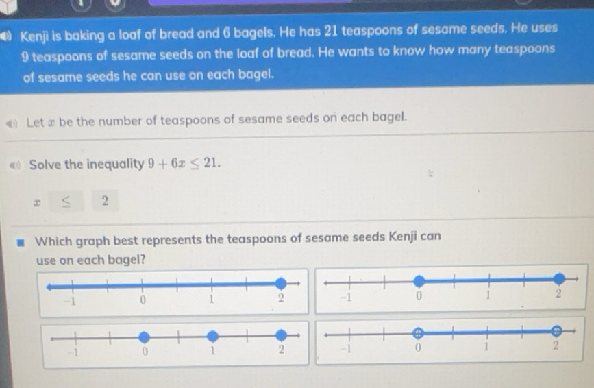 Solved: Kenji is baking a loaf of bread and 6 bagels. He has 21 ...