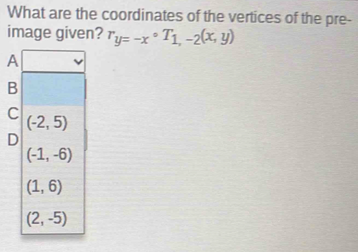 What are the coordinates of the vertices of the pre- image given? r_y ...