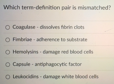 Solved: Which term-defnition pair is mismatched? Coagulase - dissolves ...