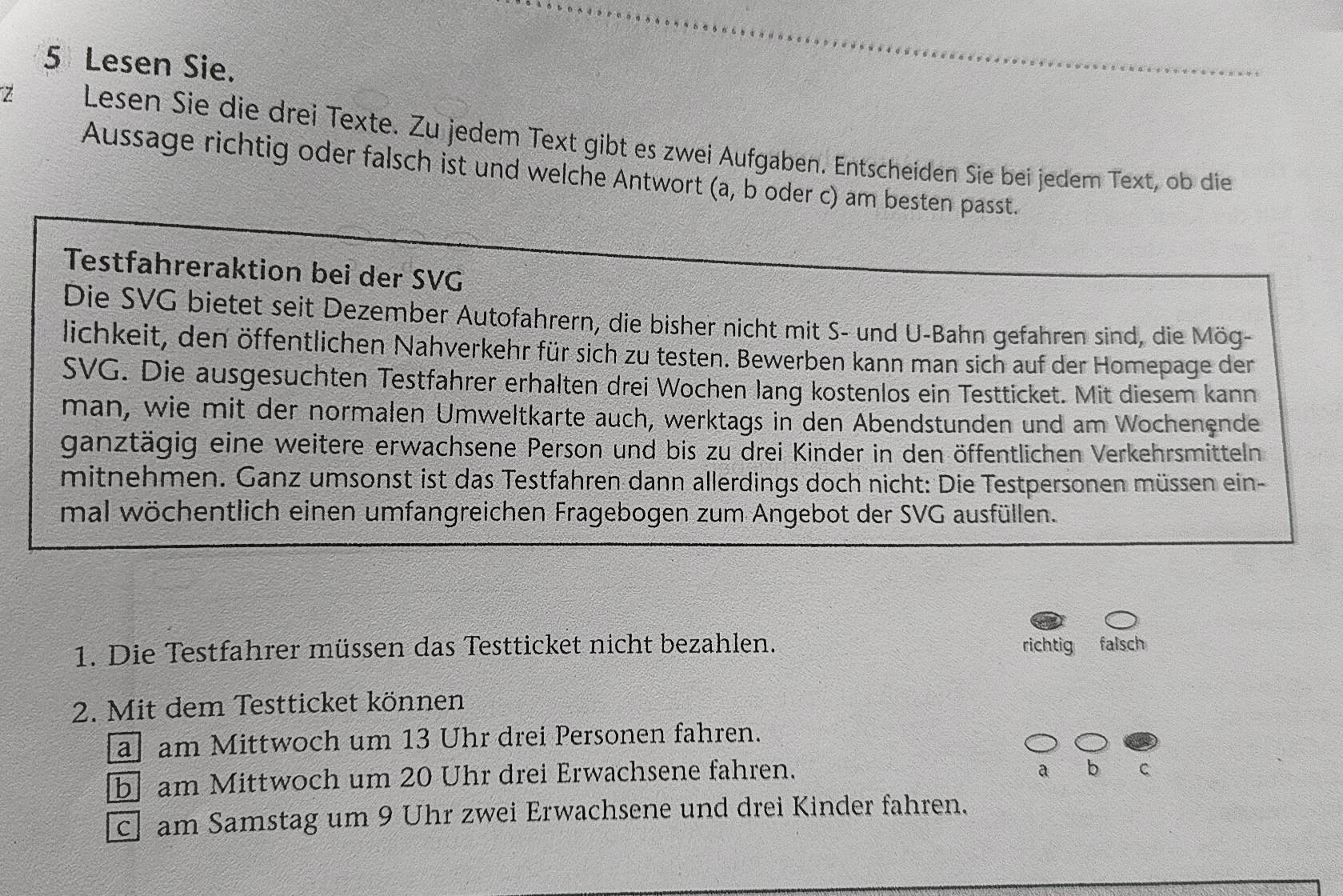 Gelöst:Lesen Sie. Z Lesen Sie die drei Texte. Zu jedem Text gibt es ...