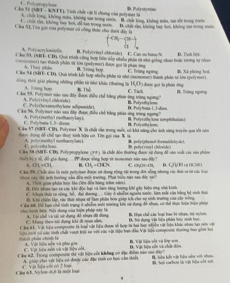 Giải quyết:C. Polypropylene. D. Polystyrene. Cầu 51 (SBT - KNTT). Tính ...
