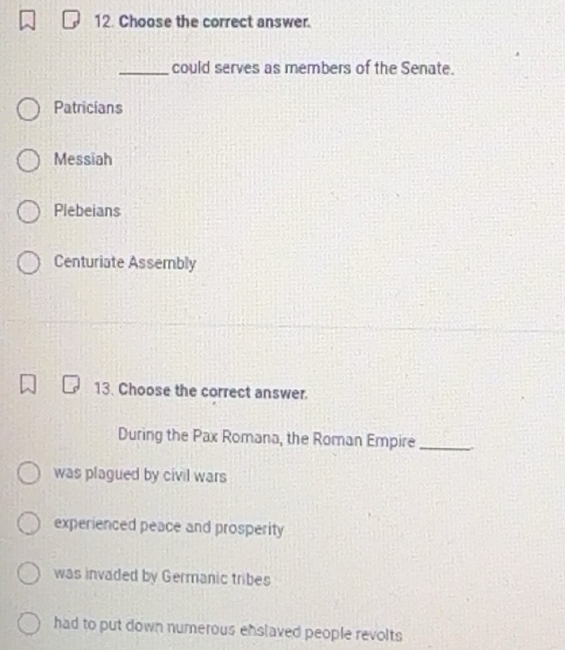Solved: Choose the correct answer. _could serves as members of the ...