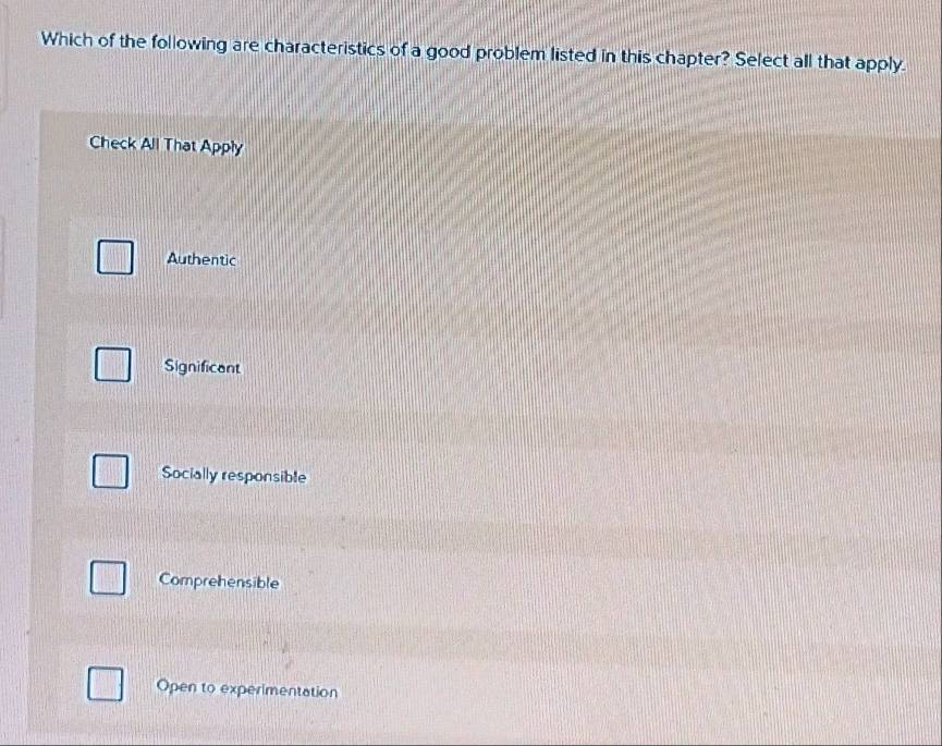 Solved: Which of the following are characteristics of a good problem ...