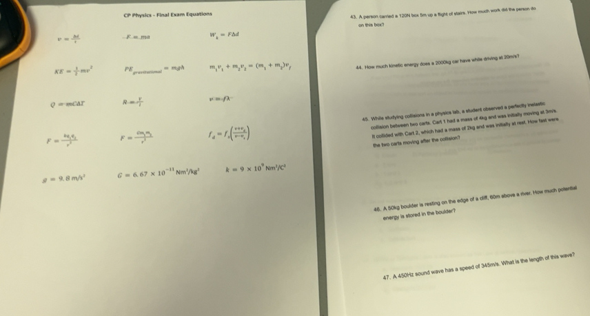 Solved: CP Physics - Final Exam Equations 43. A person carried a 120N ...