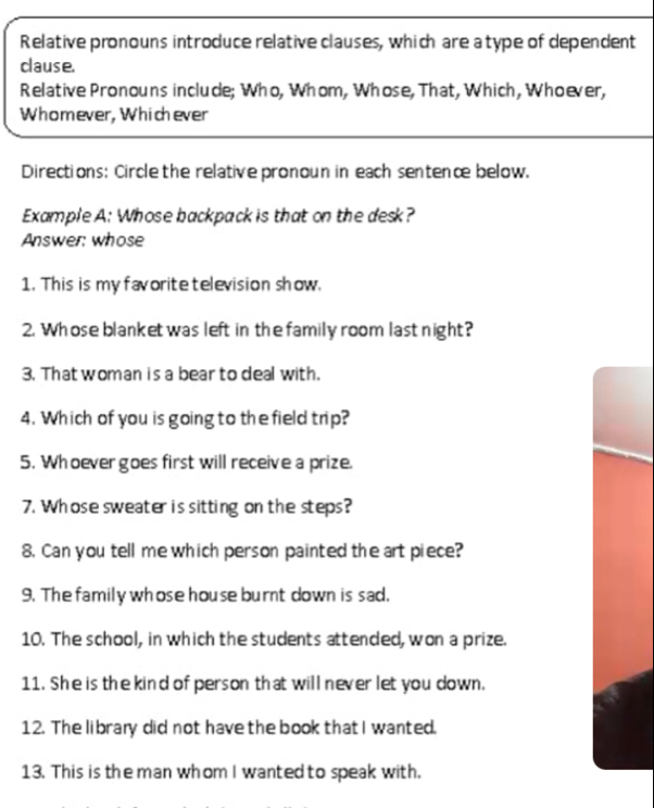 Solved: Relative pronouns introduce relative clauses, which are a type ...