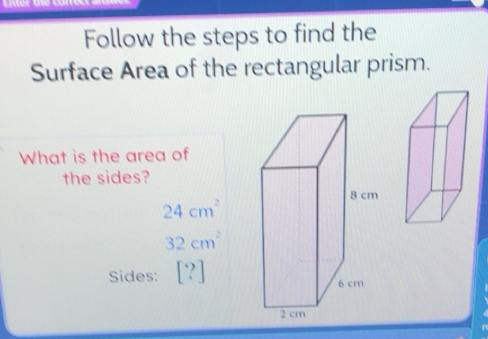 Solved: Follow the steps to find the Surface Area of the rectangular ...