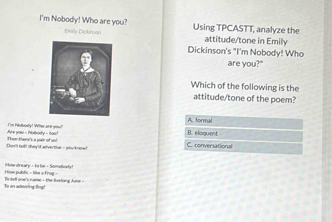 Solved: I'm Nobody! Who are you? Using TPCASTT, analyze the Emily ...