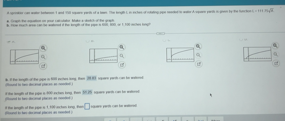 Solved: A sprinkler can water between 1 and 150 square yards of a lawn ...