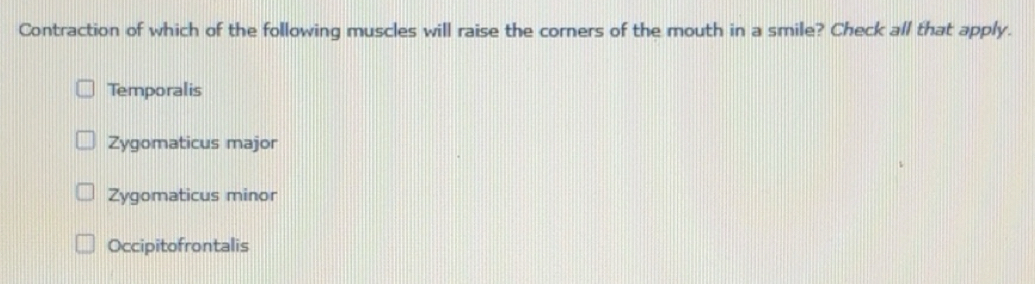 Solved: Contraction of which of the following muscles will raise the ...