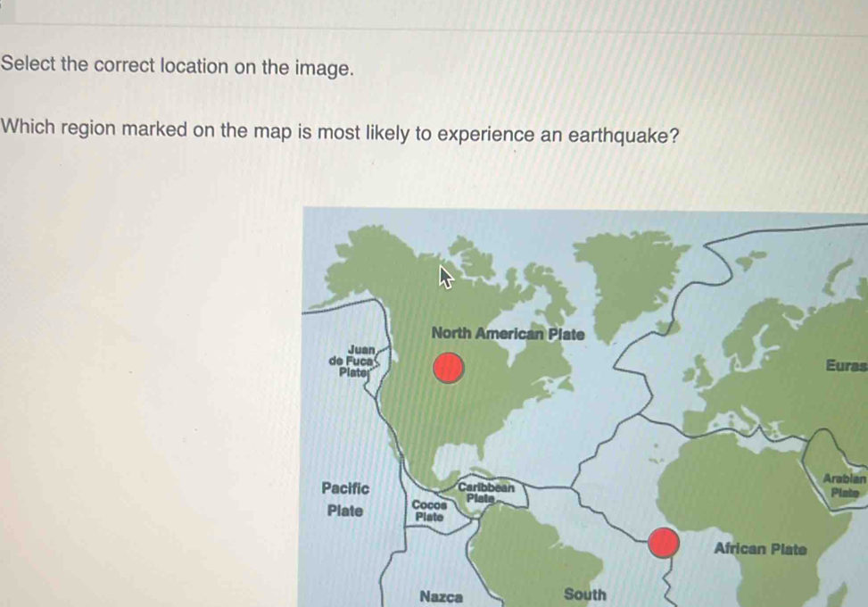 Solved: Select the correct location on the image. Which region marked ...
