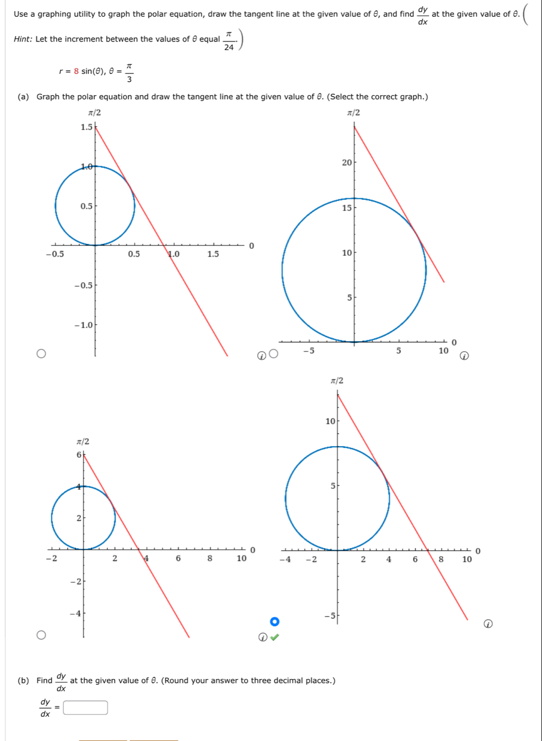 Solved: Use a graphing utility to graph the polar equation, draw the ...