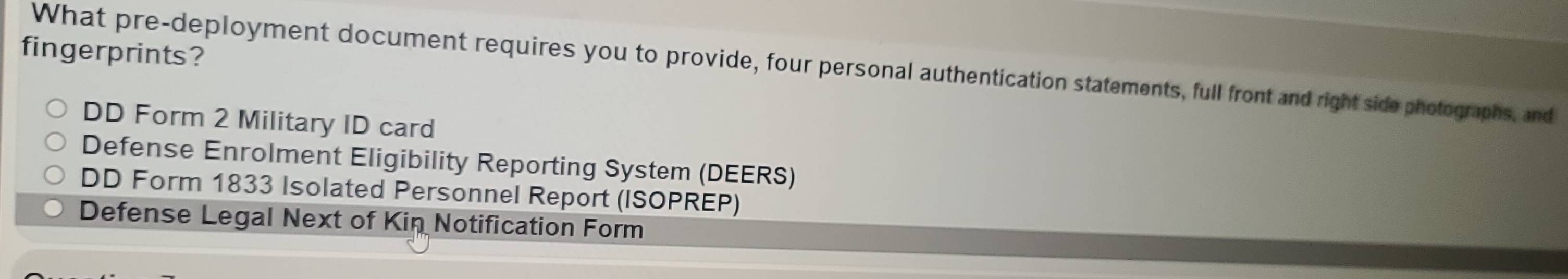 Solved: fingerprints? What pre-deployment document requires you to ...