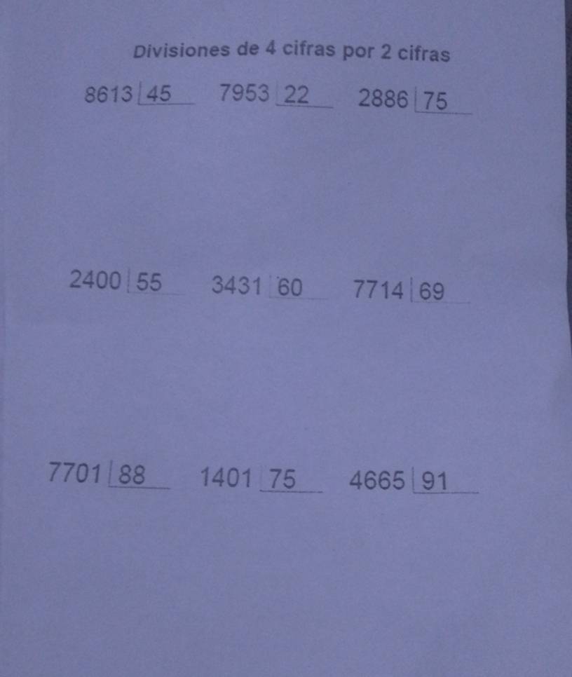 Resuelto:Divisiones de 4 cifras por 2 cifras 8613_ |45 7953_ 22 288675 ...