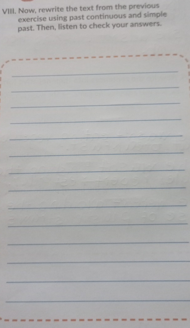 Resuelto:Now, rewrite the text from the previous exercise using past ...