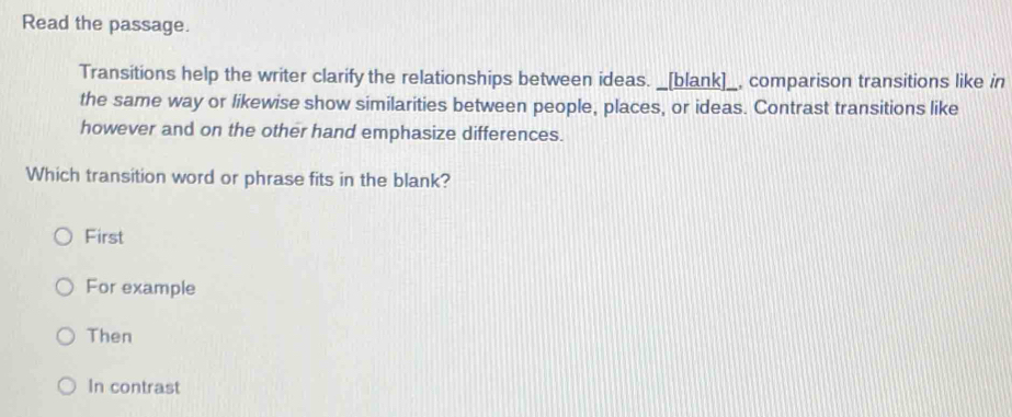 Solved: Read the passage. Transitions help the writer clarify the ...