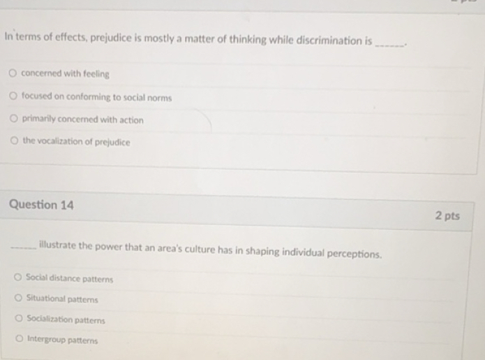 Solved: In terms of effects, prejudice is mostly a matter of thinking ...