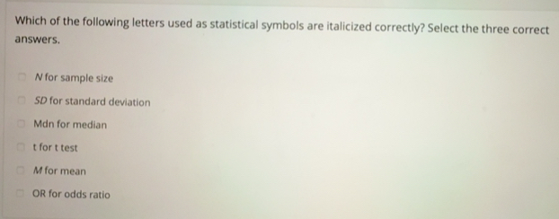 Solved: Which of the following letters used as statistical symbols are ...