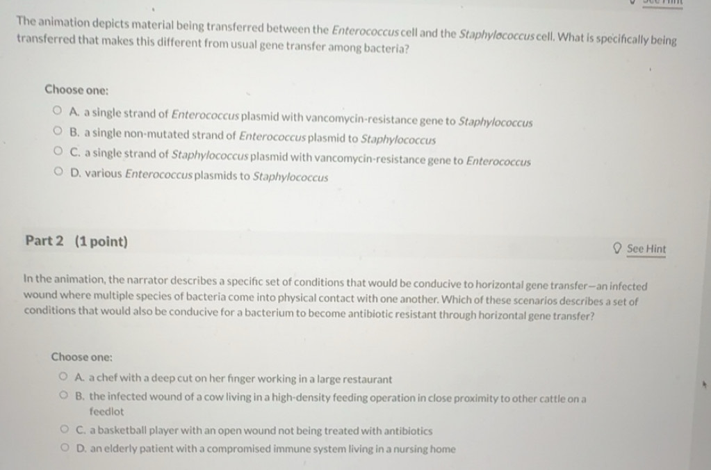 Solved: The animation depicts material being transferred between the ...