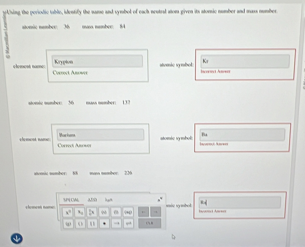 Solved: Using the periodic table, identify the name and symbol of each neutral atom given its ...