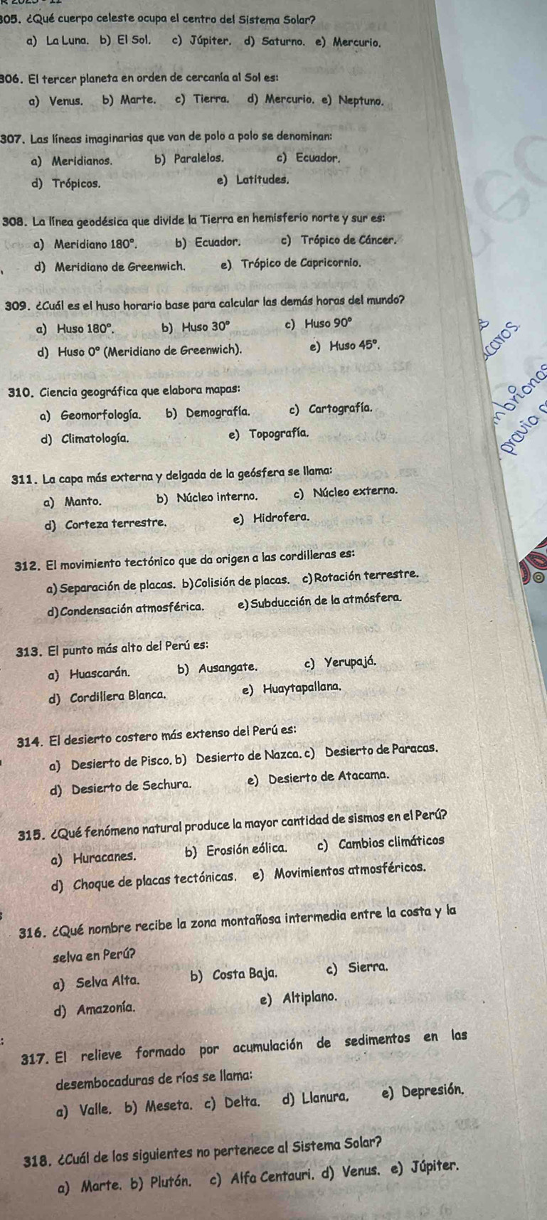 Resuelto:¿Qué cuerpo celeste ocupa el centro del Sistema Solar? a) La ...