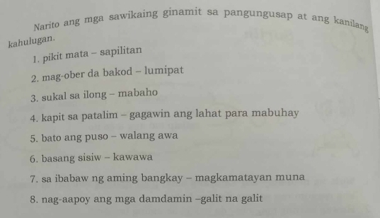 Solved: Narito ang mga sawikaing ginamit sa pangungusap at ang kanilang ...