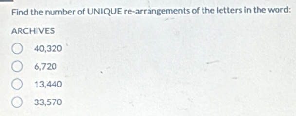 Solved: Find the number of UNIQUE re-arrangements of the letters in the ...
