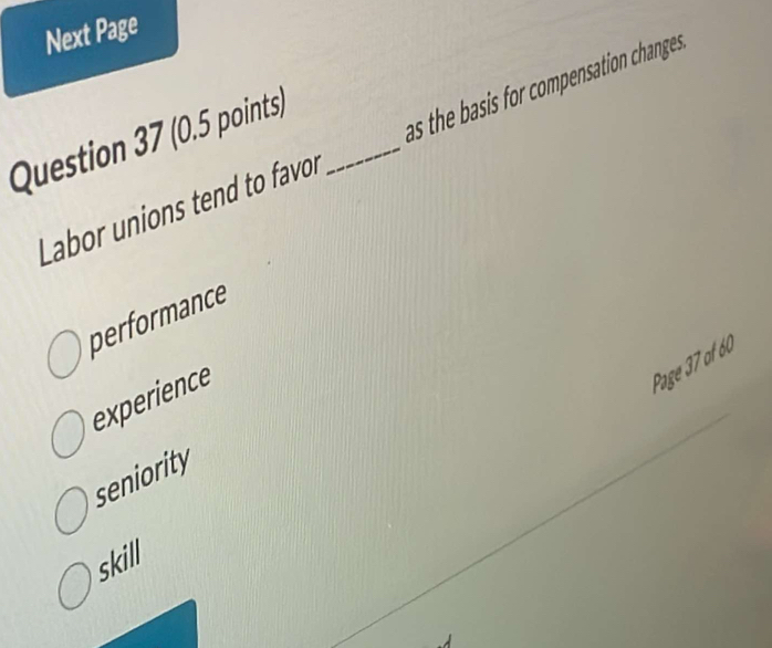 Solved: Next Page Question 37 (0.5 points)_ Labor unions tend to favor ...