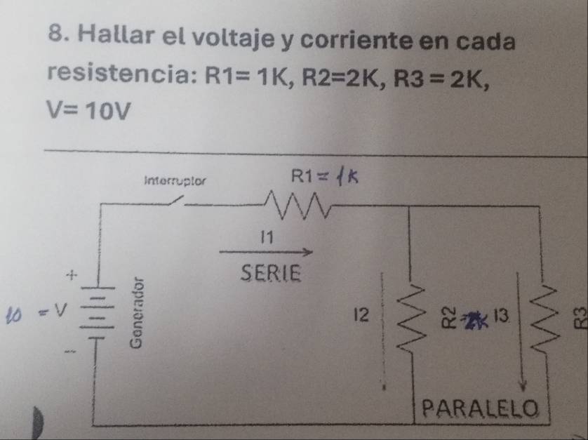 Resuelto:Hallar el voltaje y corriente en cada resistencia: R1=1K,R2=2K ...