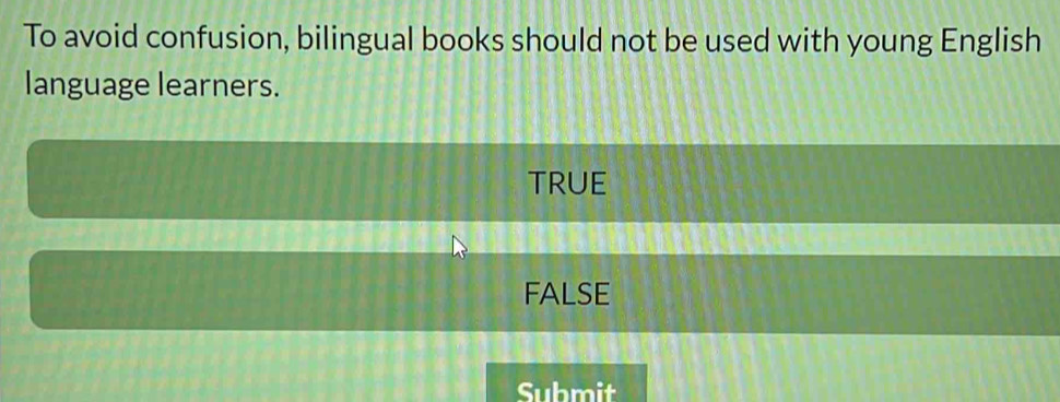 Solved: To avoid confusion, bilingual books should not be used with ...