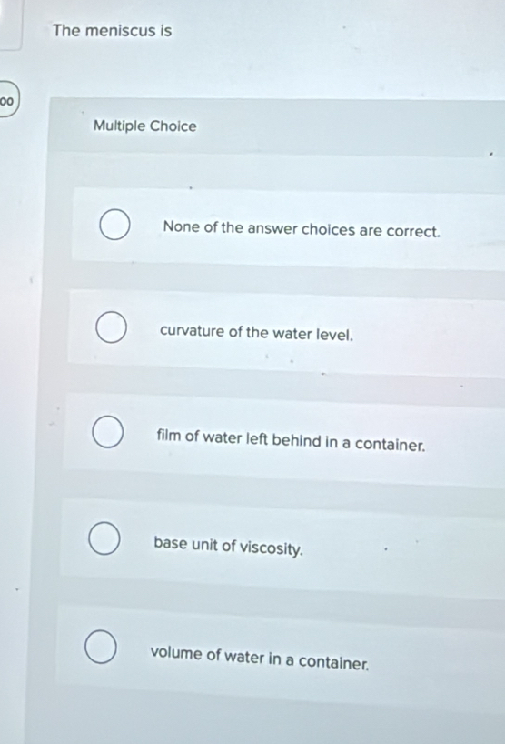 Solved: The meniscus is 00 Multiple Choice None of the answer choices ...