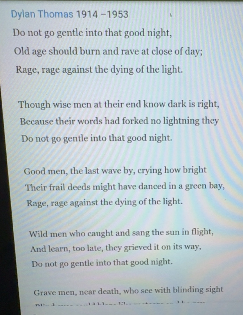 Solved: Dylan Thomas 1914 -1953 Do not go gentle into that good night ...