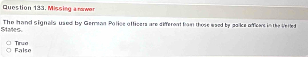 Solved: Missing answer The hand signals used by German Police officers ...