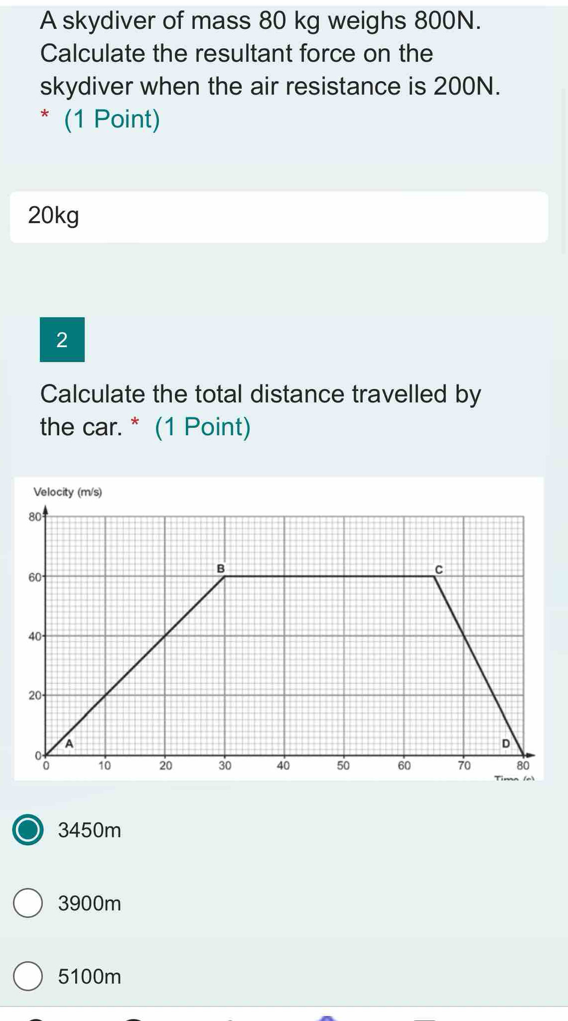 Solved: A skydiver of mass 80 kg weighs 800N. Calculate the resultant force on the skydiver when ...