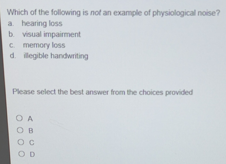 Solved: Which of the following is not an example of physiological noise ...