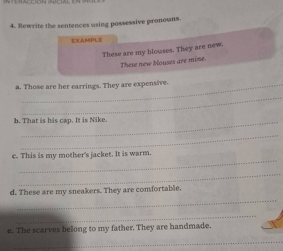 Resuelto:Rewrite the sentences using possessive pronouns. EXAMPLE These ...