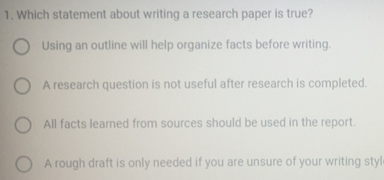 Solved: Which statement about writing a research paper is true? Using ...