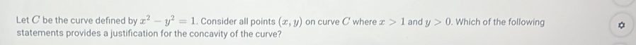 Solved: Let C be the curve defined by x^2-y^2=1. Consider all points (x ...