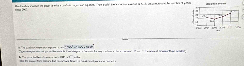 Solved: Use the data shown in the graph to write a quadratic regression ...