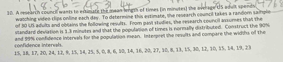 Solved: A research council wants to estimate the mean length of times ...