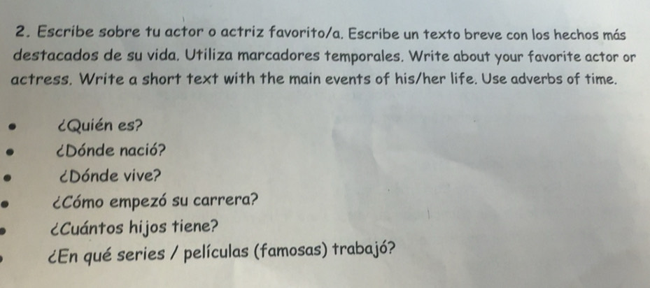 Solved: Escribe sobre tu actor o actriz favorito/a. Escribe un texto ...